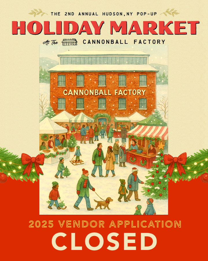 Cannonball Factory – Hudson, NY